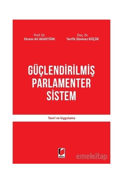 Güçlendirilmiş Parlamenter Sistem - Ekrem Ali Akartürk