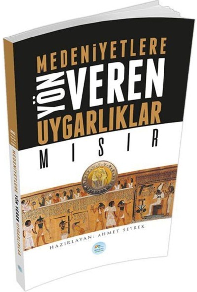 Mısır Medeniyete Yön Veren Uygarlıklar