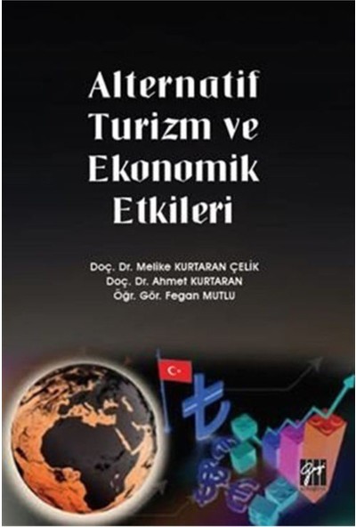 Alternatif Turizm ve Ekonomik Etkileri Alternatif Turizm ve Ekonomik Etkileri