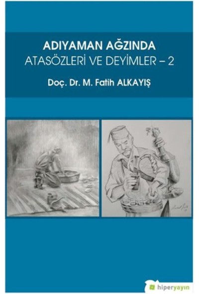 Bsrl Adıyaman Ağzında Atasözleri ve Deyimler 2 - M. Fatih Alkayış