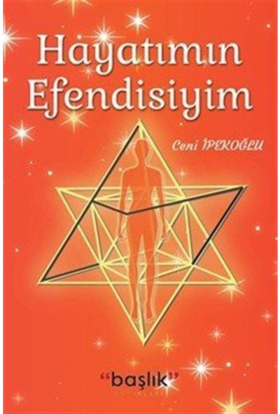 Hayatımın Efendisiyim - Ceni Ipekoğlu 9786052819616