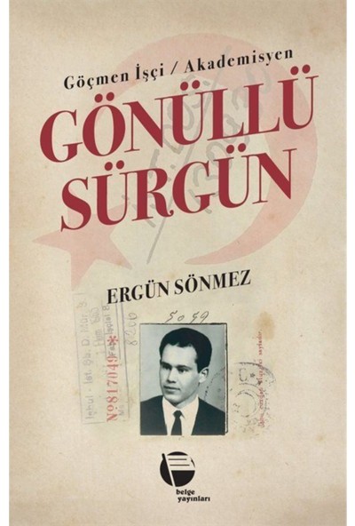 Gönüllü Sürgün Göçmen Işçi Akademisyen