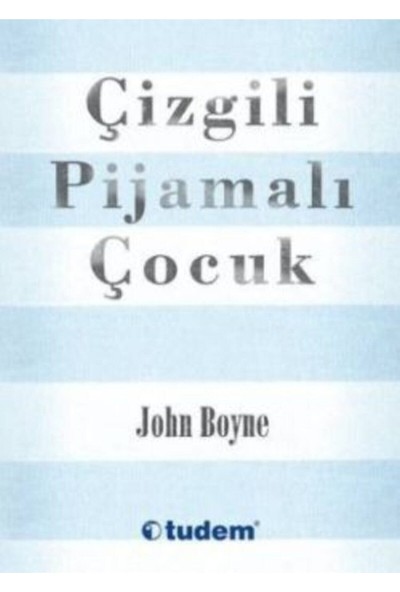 Çizgili Pijamalı Çocuk- John Boyne