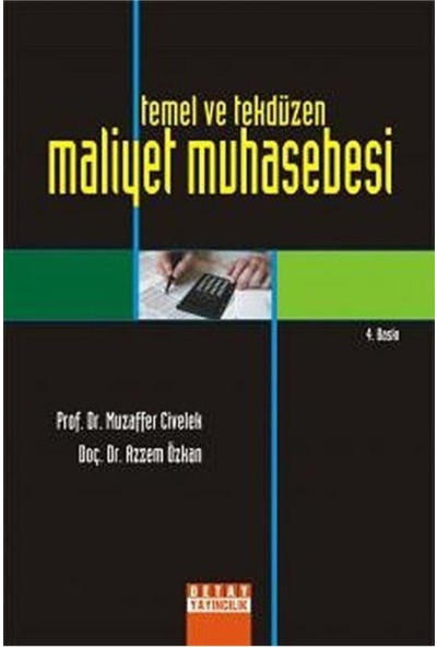 Temel ve Tek Düzen Maliyet Muhasebesi - Muzaffer Civelek