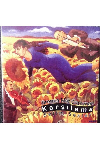 Brenna Maccrimmon / Selim Sesler ‎– Karşılama Cd
