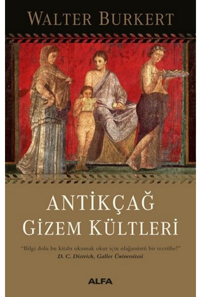 Antikçağ Gizem Kültleri - Walter Burkert Antikçağ Gizem Kültleri - Walter Burkert