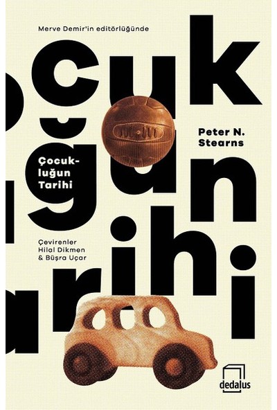Çocukluğun Tarihi - Peter N. Stearns