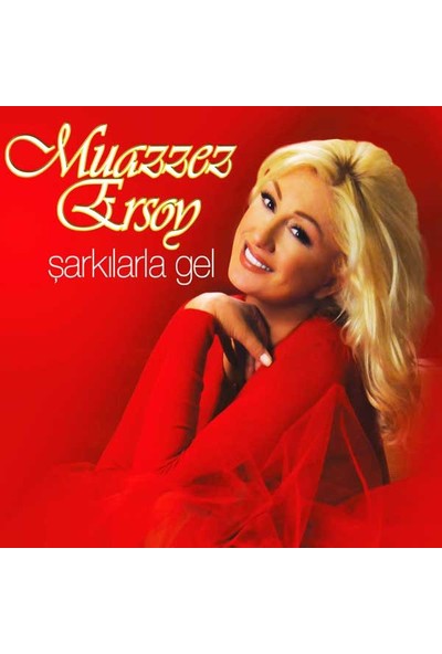 Muazzez Ersoy - Şarkılarla Gel CD Muazzez Ersoy - Şarkılarla Gel CD