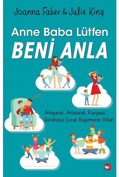 Anne Baba Lütfen Beni Anla - Joanna Faber Anne Baba Lütfen Beni Anla - Joanna Faber
