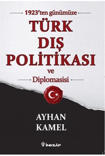 1923'ten Günümüze Türk Dış Politikası ve Diplomasisi