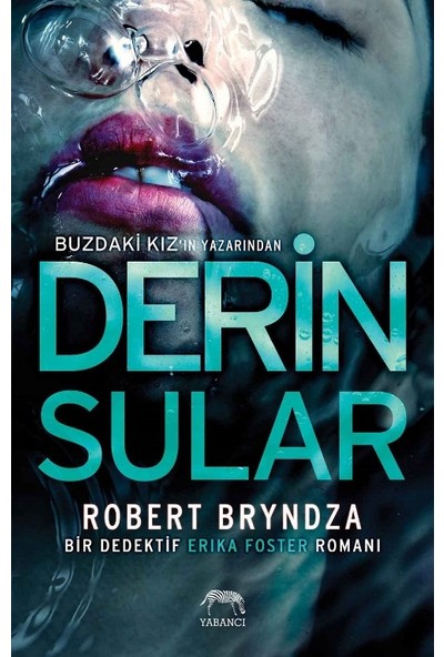 Derin Sular - Robert Bryndza Derin Sular - Robert Bryndza