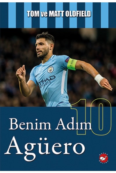 Benim Adım Agüero - Tom Matt Oldfield Benim Adım Agüero - Tom Matt Oldfield