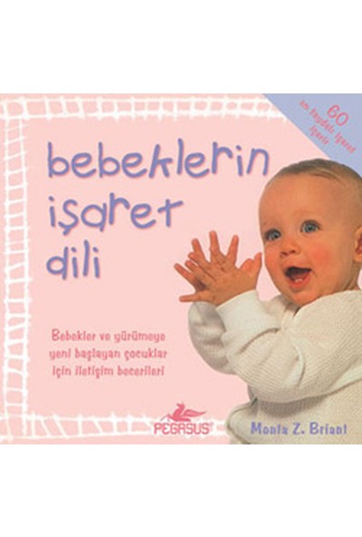 Bebeklerin İşaret Dili - Monta Z Briant
