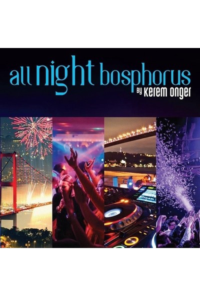Various Artists - All Night Bosphorus By Kerem Önger Cd Various Artists - All Night Bosphorus By Kerem Önger Cd