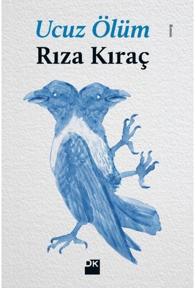 Ucuz Ölüm - Rıza Kıraç Ucuz Ölüm - Rıza Kıraç