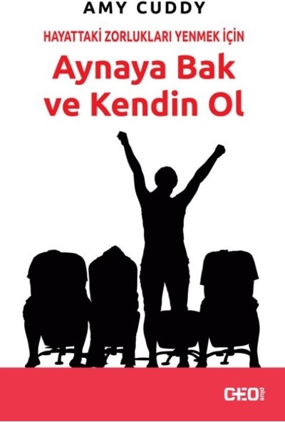 Hayattaki Zorlukları Yenmek İçin Aynaya Bak Ve Kendin Ol - Amy Cuddy