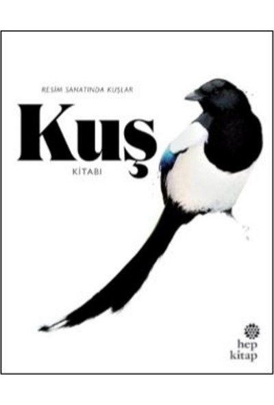 Kuş Kitabı: Resim Sanatında Kuşlar - Angus Hyland Kuş Kitabı: Resim Sanatında Kuşlar - Angus Hyland