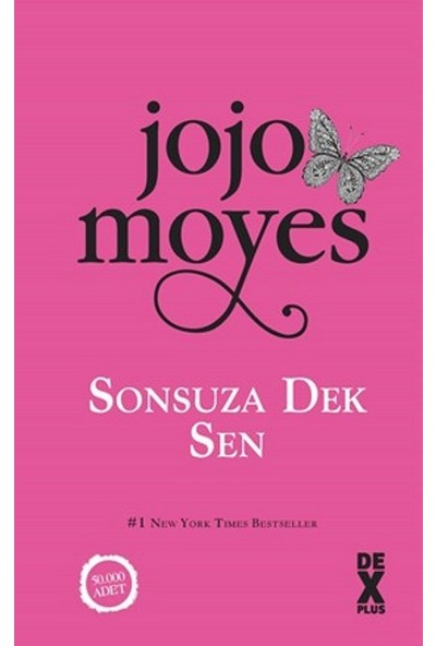 Sonsuza Dek Sen - Jojo Moyes Sonsuza Dek Sen - Jojo Moyes