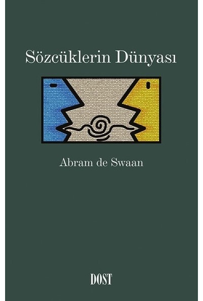 Sözcüklerin Dünyası - Abram De Swaan