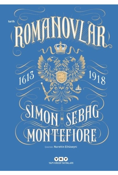 Romanovlar 1613 - 1918 - Simon Sebag Montefiore
