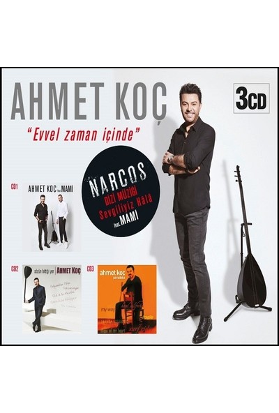 Ahmet Koç - Evvel Zaman İçinde 3CD