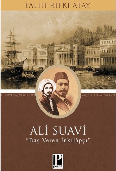 Ali Suavi - Falih Rıfkı Atay
