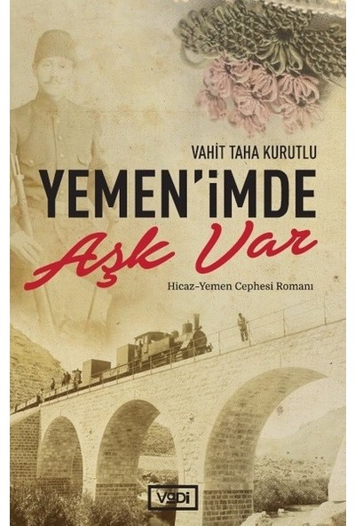 Yemen’imde Aşk Var - Vahit Taha Kurutlu Yemen’imde Aşk Var - Vahit Taha Kurutlu