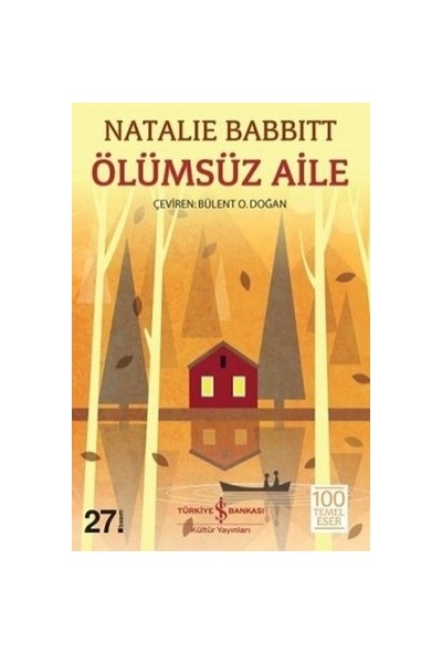 Ölümsüz Aile - Natalie Babbitt Ölümsüz Aile - Natalie Babbitt
