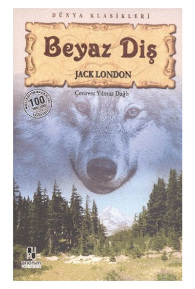 Beyaz Diş - Jack London