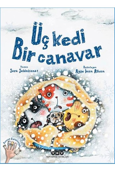 Üç Kedi Bir Canavar - Sara Şahinkanat Üç Kedi Bir Canavar - Sara Şahinkanat