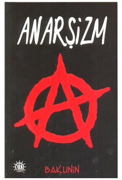 Anarşizm-Mihail Bakunin Anarşizm-Mihail Bakunin