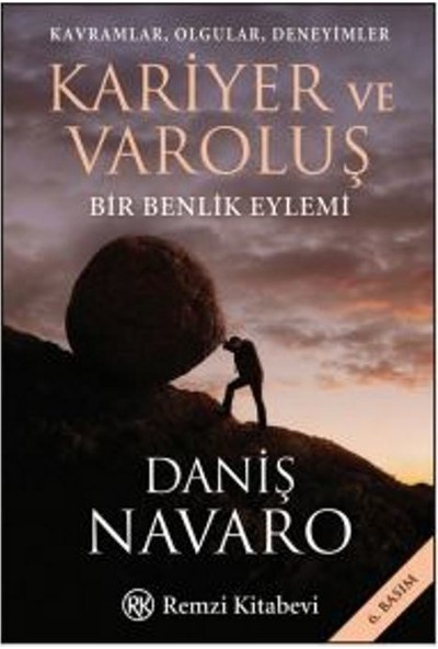 Kariyer Ve Varoluş - Daniş Navaro Kariyer Ve Varoluş - Daniş Navaro