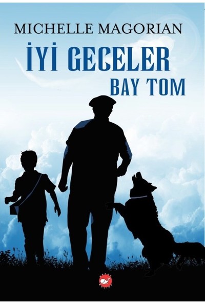 İyi Geceler Bay Tom - Michelle Magorian İyi Geceler Bay Tom - Michelle Magorian