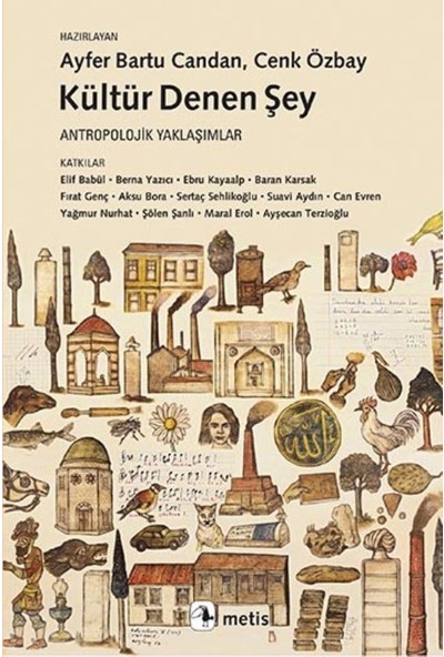 Kültür Denen Şey - Ayfer Bartu Candan