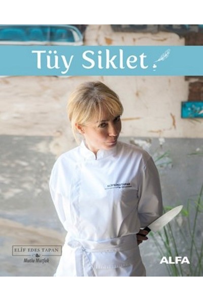 Tüy Siklet(Ciltli) - Elif Edes Tapan