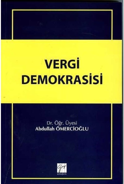 Vergi Demokrasisi - Abdullah Ömercioğlu Vergi Demokrasisi - Abdullah Ömercioğlu