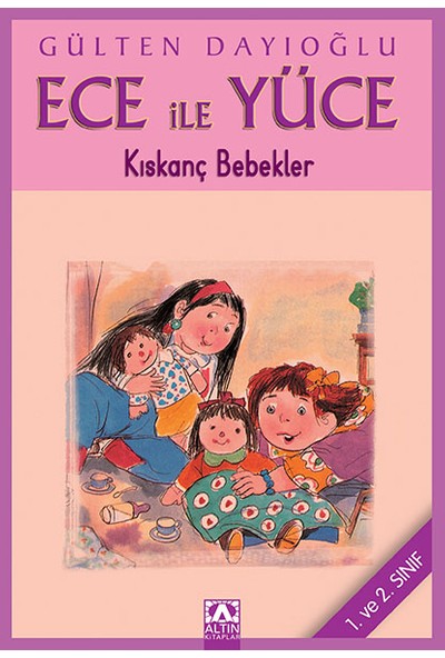 Kıskanç Bebekler Ece ile Yüce Kıskanç Bebekler Ece ile Yüce