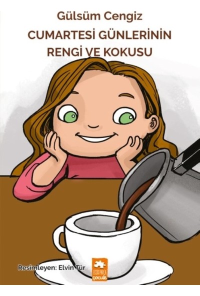 Cumartesi Günlerinin Rengi Ve Kokusu - Gülsüm Cengiz Cumartesi Günlerinin Rengi Ve Kokusu - Gülsüm Cengiz