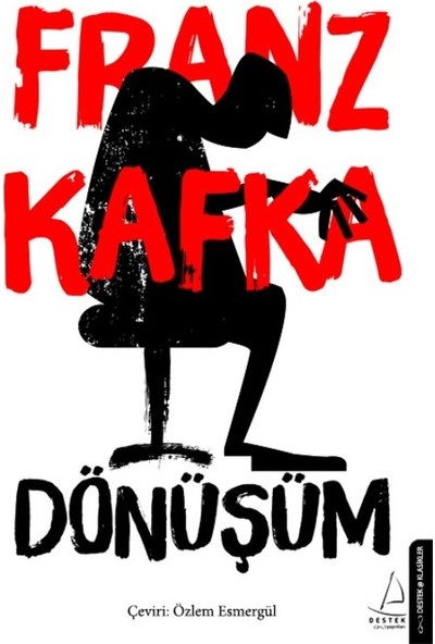 Dönüşüm - Franz Kafka Dönüşüm - Franz Kafka