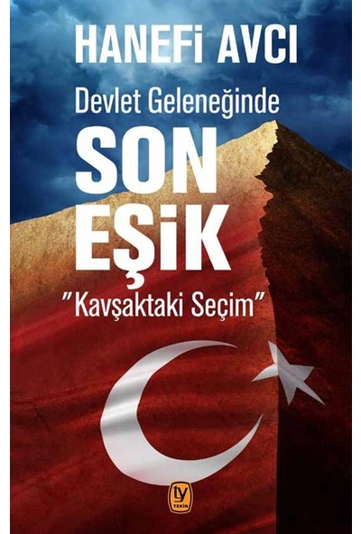 Devlet Geleneğinde Son Eşik - Hanefi Avcı