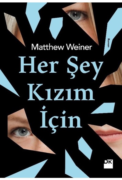 Her Şey Kızım İçin - Matthew Weiner Her Şey Kızım İçin - Matthew Weiner