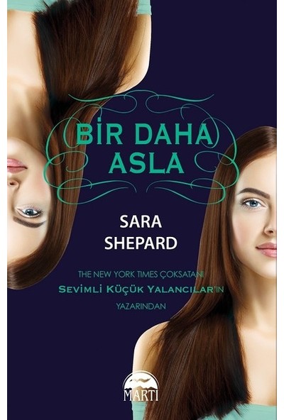 Bir Daha Asla - Sara Shepard Bir Daha Asla - Sara Shepard