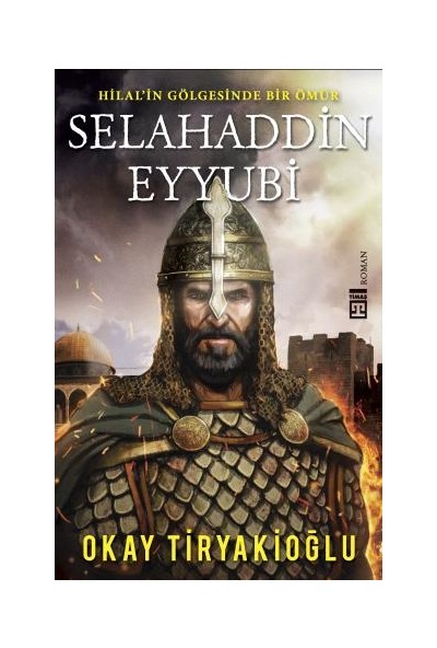 Selahaddin Eyyubi - Yeni - Okay Tiryakioğlu