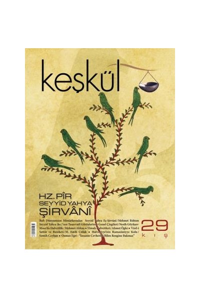 Keşkül Dergisi 29. Sayı Keşkül Dergisi 29. Sayı