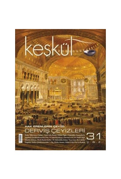 Keşkül Dergisi 31. Sayı Keşkül Dergisi 31. Sayı