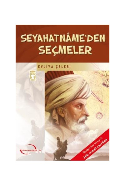Seyahatnameden Seçmeler (Gençlik Klasikleri) - Evliya Çelebi Seyahatnameden Seçmeler (Gençlik Klasikleri) - Evliya Çelebi