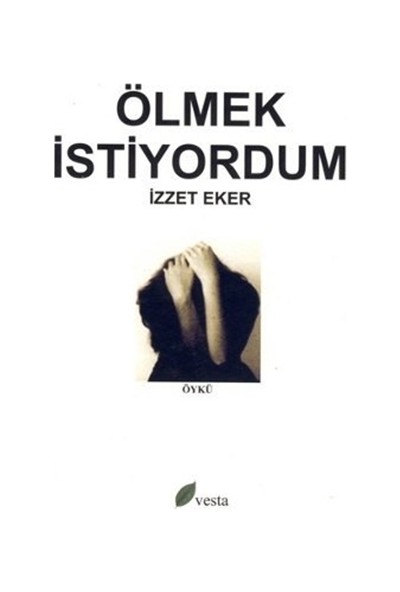 Ölmek İstiyordum