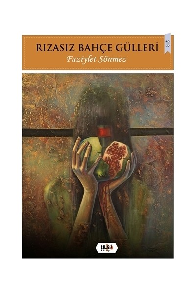 Rızasız Bahçe Gülleri