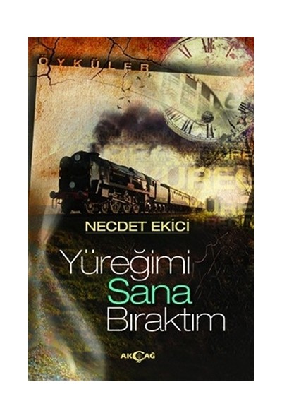 Yüreğimi Sana Bıraktım