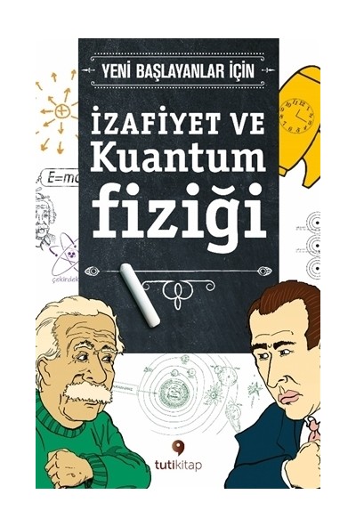 İzafiyet ve Kuantum Fiziği